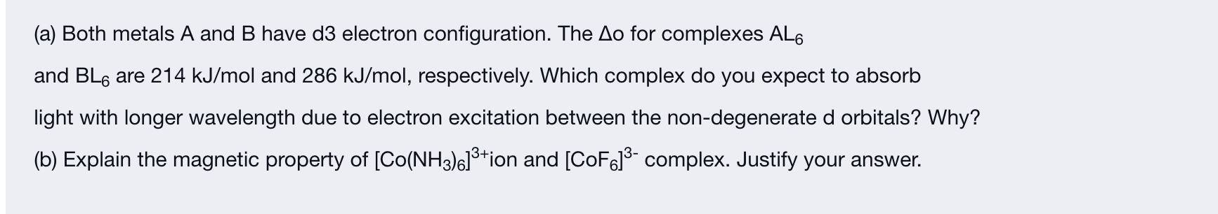 Solved (a) Both metals A and B have d3 electron | Chegg.com