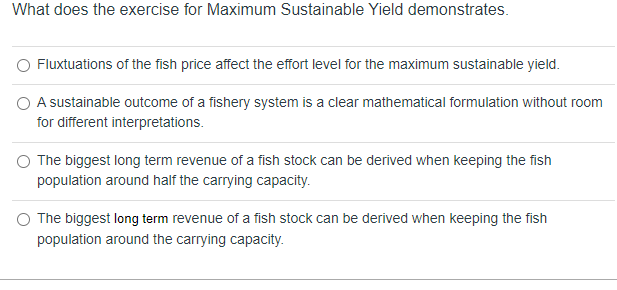 Solved What does the exercise for Maximum Sustainable Yield | Chegg.com