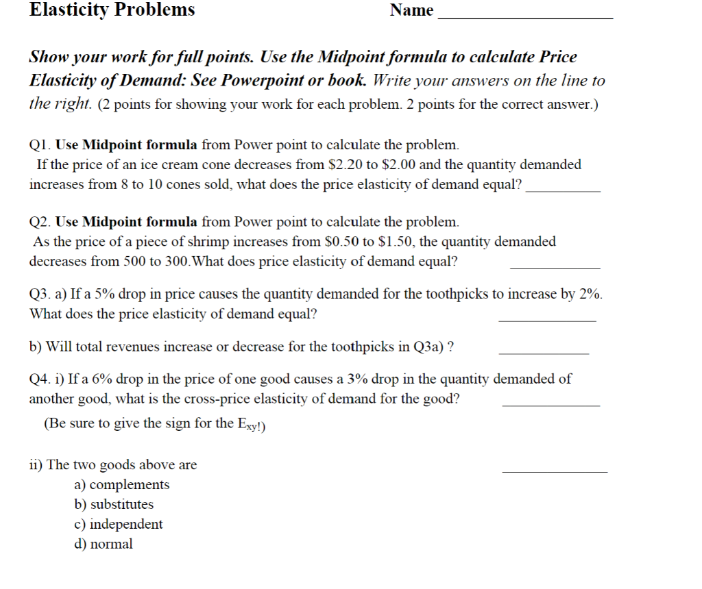 Solved Elasticity Problems Name Show your work for full | Chegg.com
