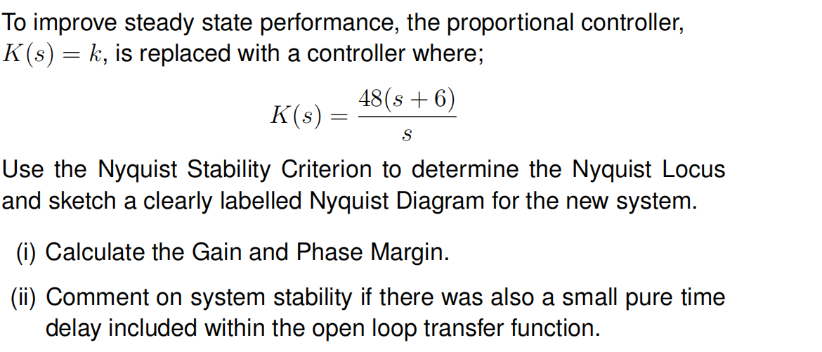 Solved Use the Nyquist Stability Criterion to determine the | Chegg.com
