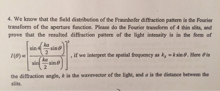 Solved We know that the field distribution of the Fraunhofer | Chegg.com