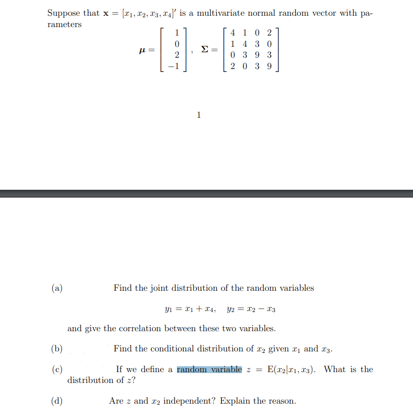 Solved Suppose that x = [21, 22, 23, 24)' is a multivariate | Chegg.com