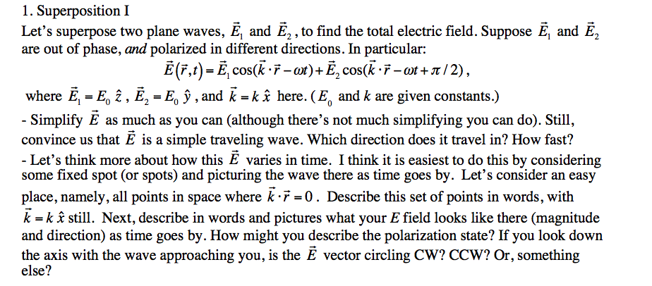 Solved 1. Superposition I Let's superpose two plane waves, | Chegg.com