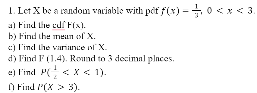 Solved 1. Let X be a random variable with pdf f(x)=31,03). | Chegg.com