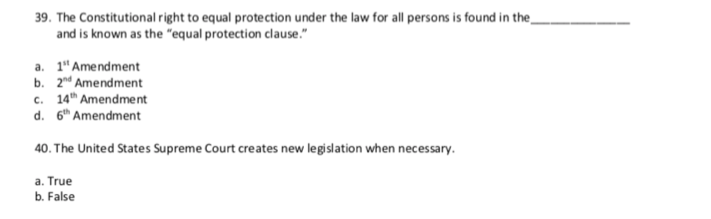 Solved 39. The Constitutional right to equal protection | Chegg.com