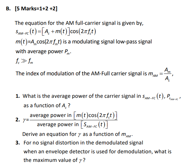Solved B. [5 Marks=1+2 +2] The equation for the AM | Chegg.com