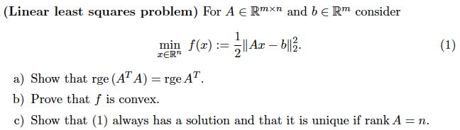 Solved (1) (Linear least squares problem) For A e Rmxn and | Chegg.com