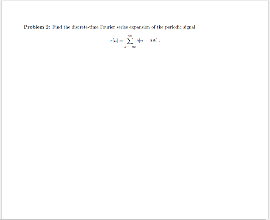 Solved Problem 2: Find the discrete-time Fourier series | Chegg.com