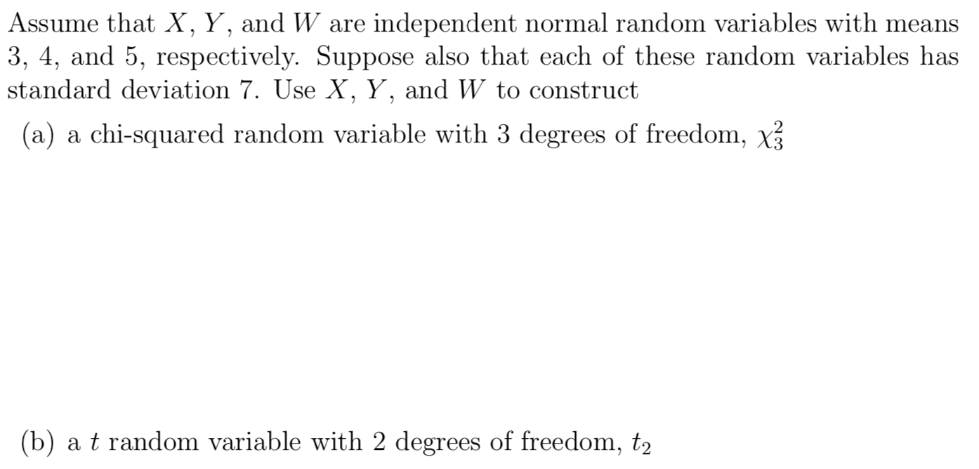 Solved Assume that X, Y, and W are independent normal random | Chegg.com