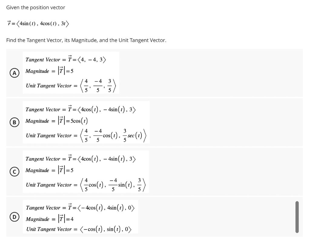 Given the following unit tangent vector and magnitude | Chegg.com