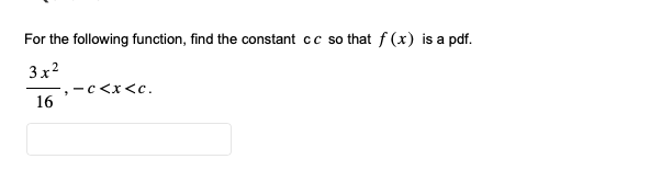 Solved For the following function, find the constant cc so | Chegg.com