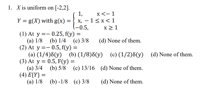 Solved = = 1. X is uniform on (-2,2]. 1, x