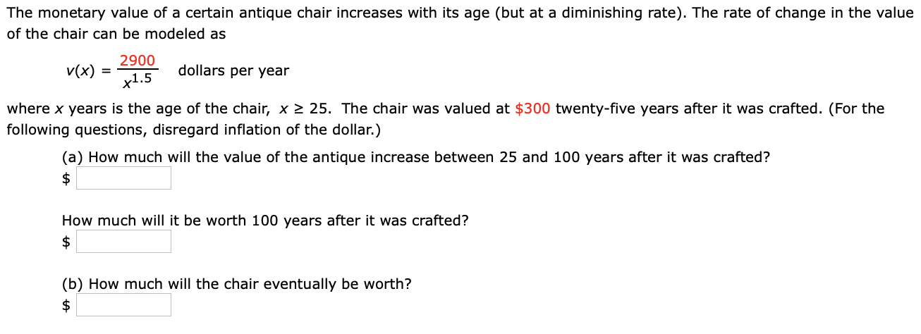 Solved The monetary value of a certain antique chair | Chegg.com