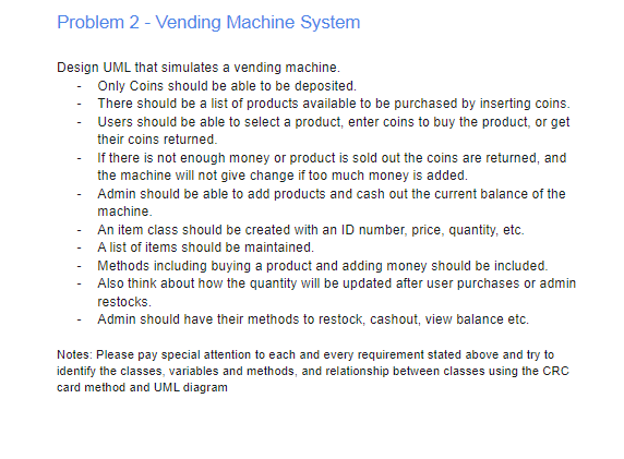 Solved Problem 2 - Vending Machine System Design UML that | Chegg.com