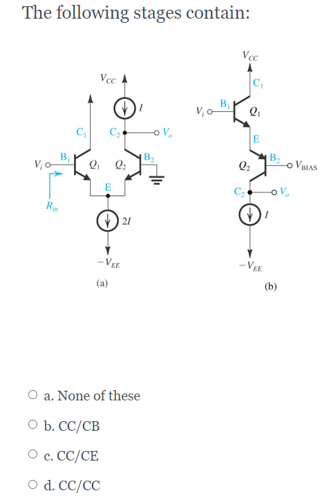 Solved The following stages contain: V cc V cc A C. B Vio e | Chegg.com