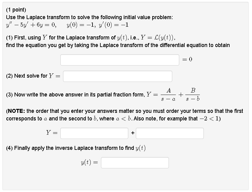 Solved (1 ﻿point)Use the Laplace transform to solve the | Chegg.com
