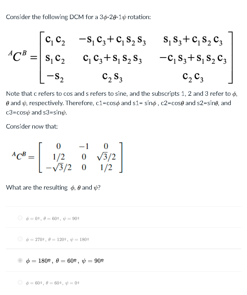 Solved Consider the following DCM for a 30-26-1rotation: ACB | Chegg.com