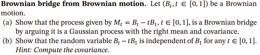 Brownian bridge from Brownian motion. Let | Chegg.com
