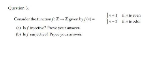 Solved Question 3: Consider the function f:Z→Z given by | Chegg.com