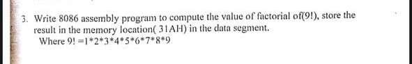 Solved 3. Write 8086 assembly program to compute the value | Chegg.com