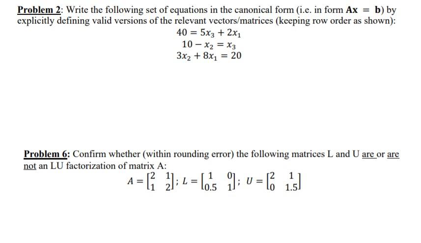 Solved Problem 2: Write the following set of equations in | Chegg.com