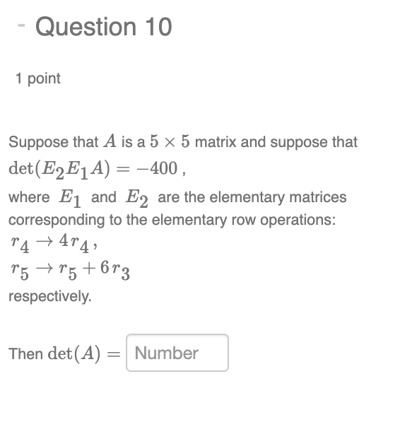 Solved Question 10 1 point Suppose that A is a 5 x 5 matrix | Chegg.com