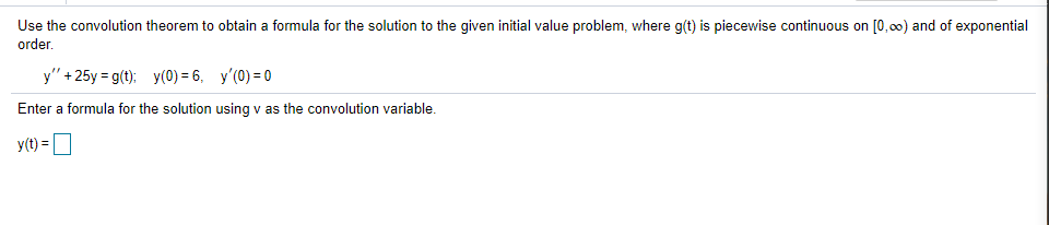 Solved Use the convolution theorem to obtain a formula for | Chegg.com
