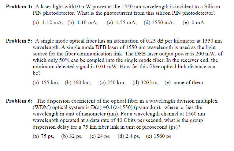 Solved Problem 4: A laser light with10 mW power at the 1550 | Chegg.com
