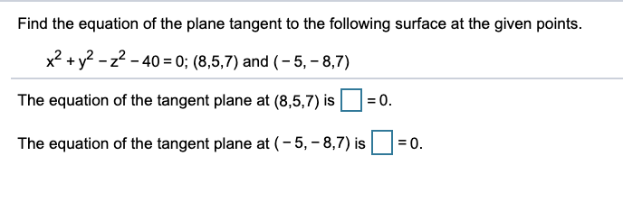 Solved Find the equation of the plane tangent to the | Chegg.com
