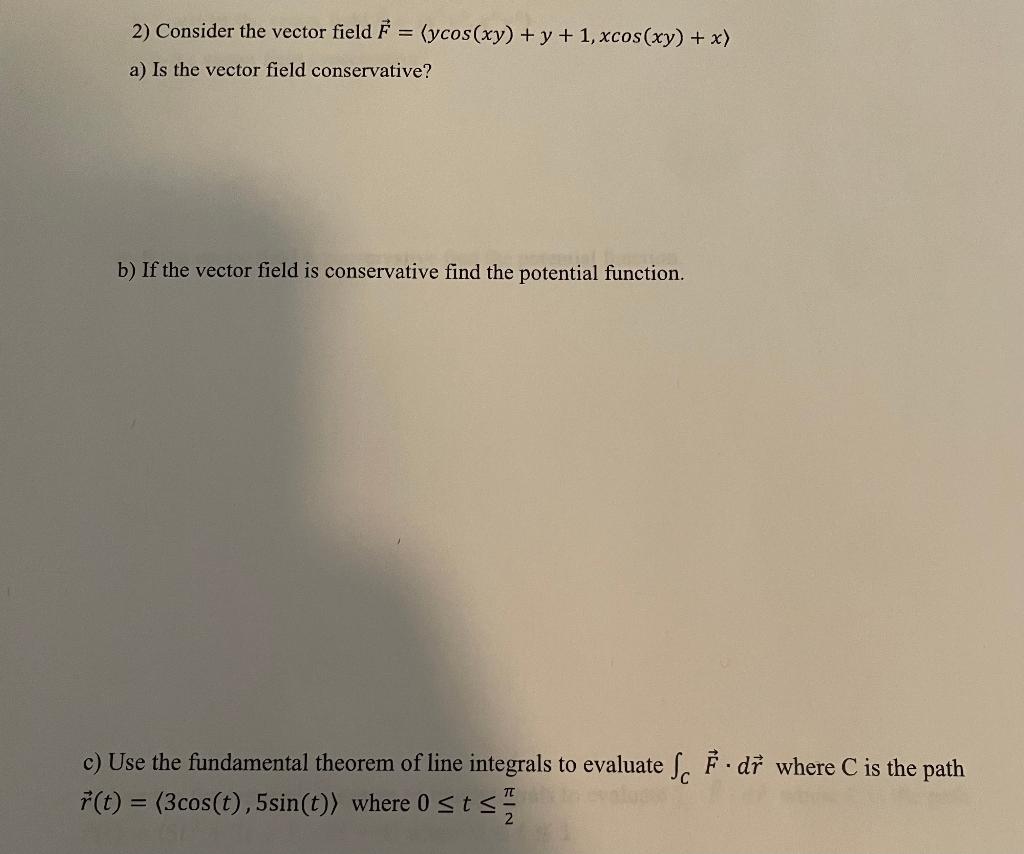 Solved 2) Consider the vector field | Chegg.com