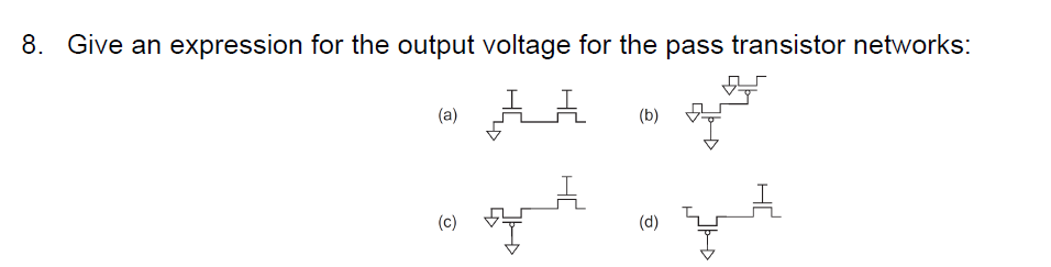 Solved 8. Give an expression for the output voltage for the | Chegg.com