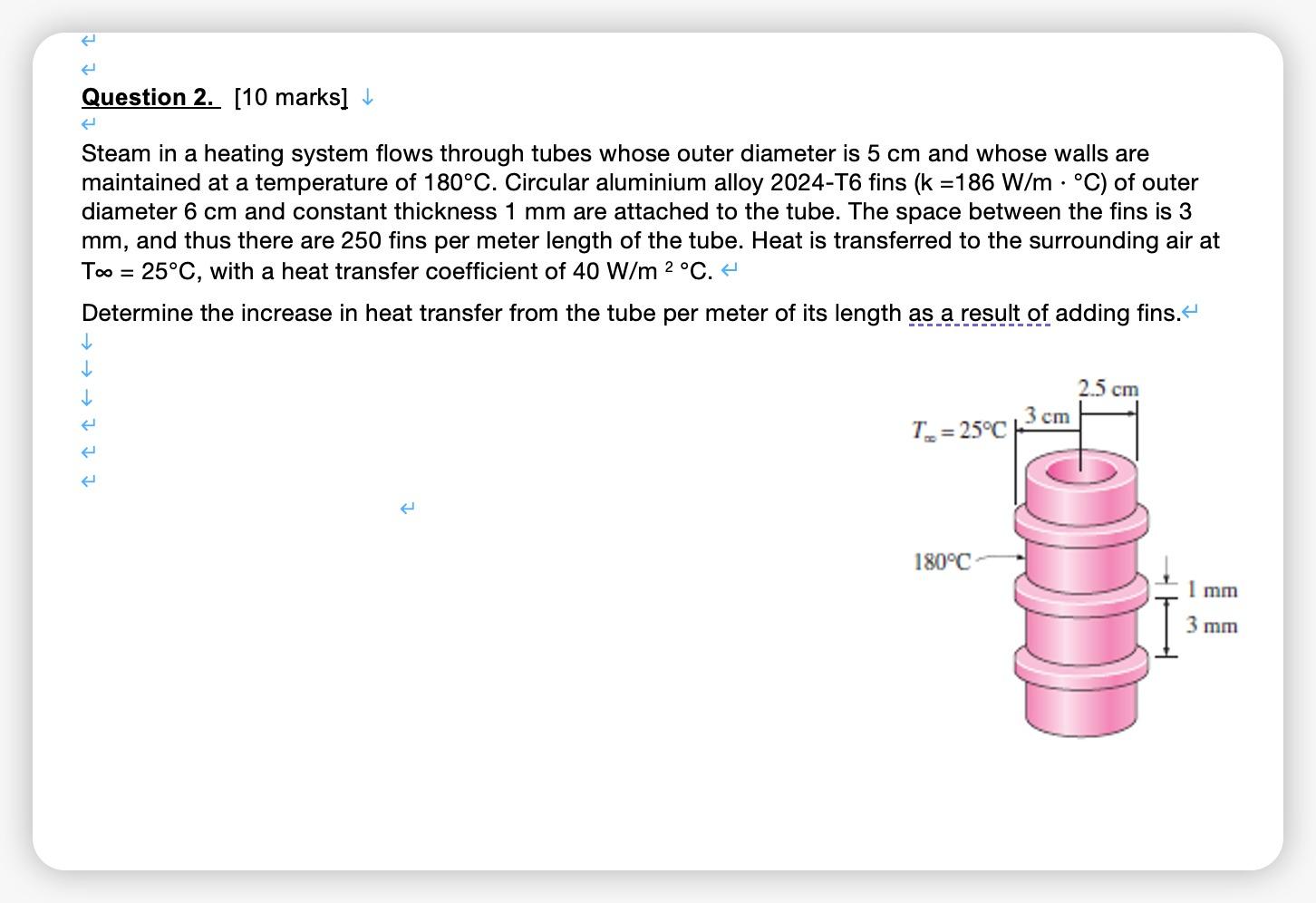 Solved Question 2. [10 marks] Steam in a heating system | Chegg.com