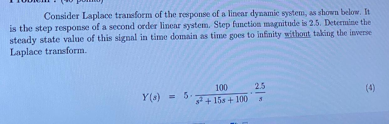 Solved Consider Laplace transform of the response of a | Chegg.com