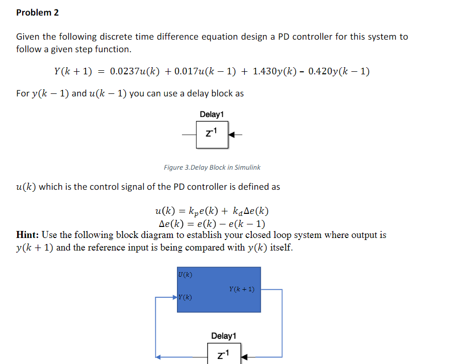 Solved Problem 2 Given the following discrete time | Chegg.com