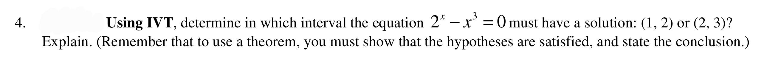 Solved Using IVT, determine in which interval the equation | Chegg.com