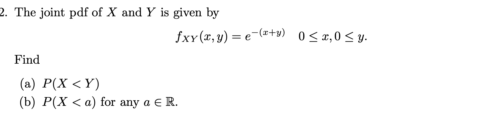 Solved The joint pdf of X and Y is given by | Chegg.com