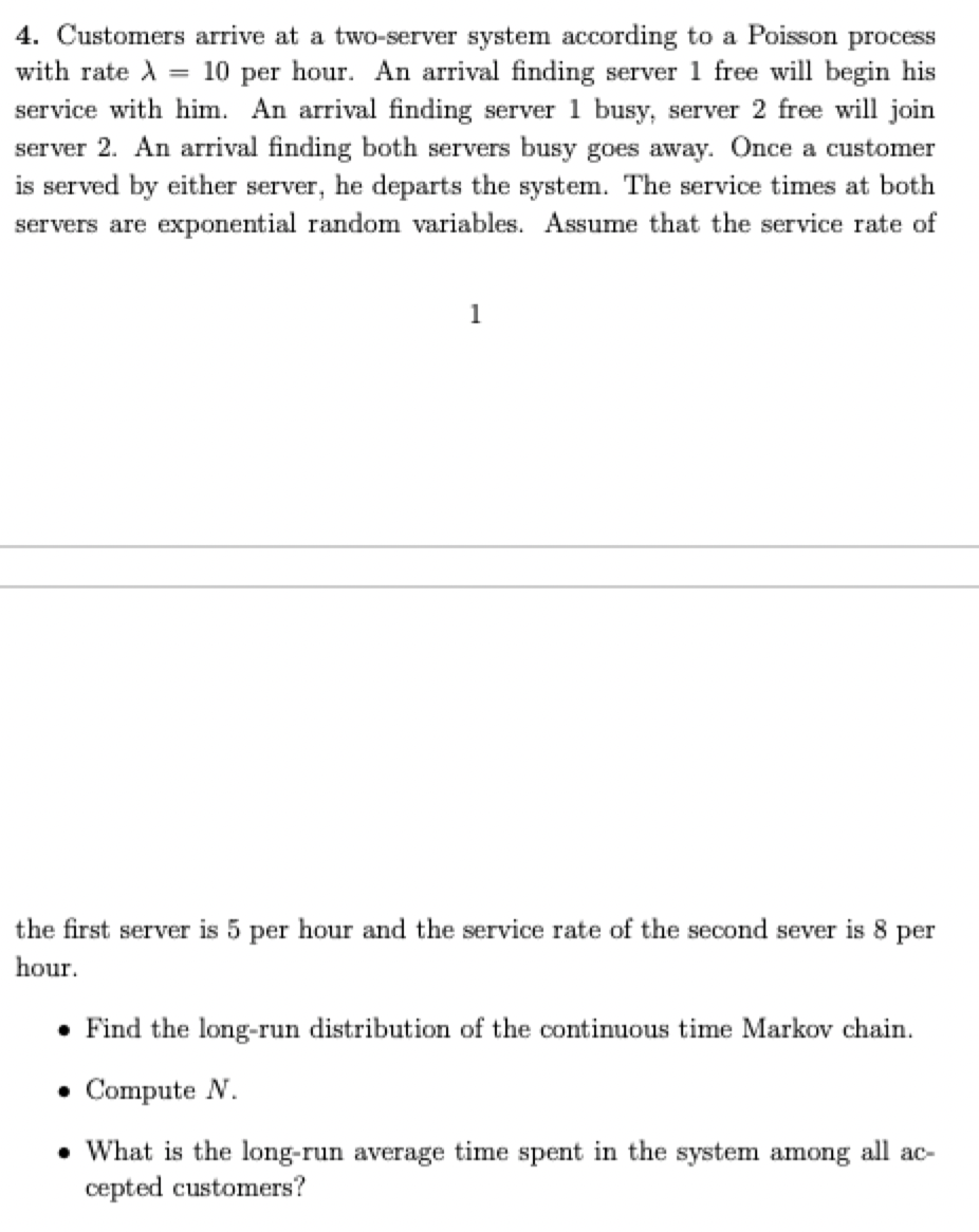 Solved 4. Customers arrive at a two-server system according | Chegg.com