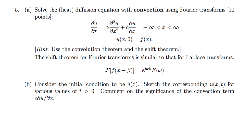 Solved 5. (a) Solve the (heat) diffusion equation with | Chegg.com