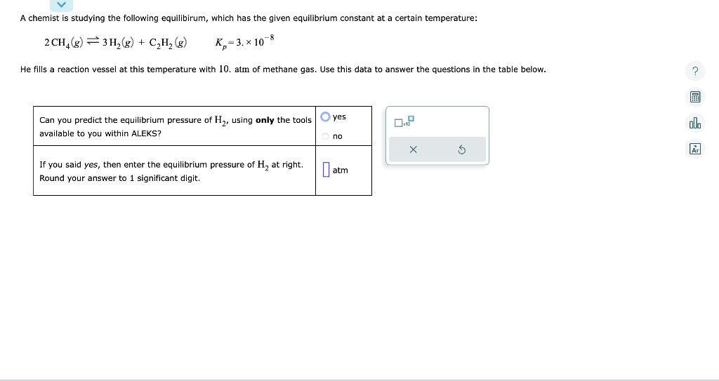 Solved 2CH4(g)⇌3H2(g)+C2H2(g)Kp=3×10−8 He fills a reaction | Chegg.com