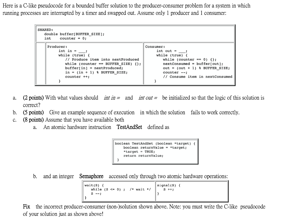 Solved Here is a C-like pseudocode for a bounded buffer | Chegg.com