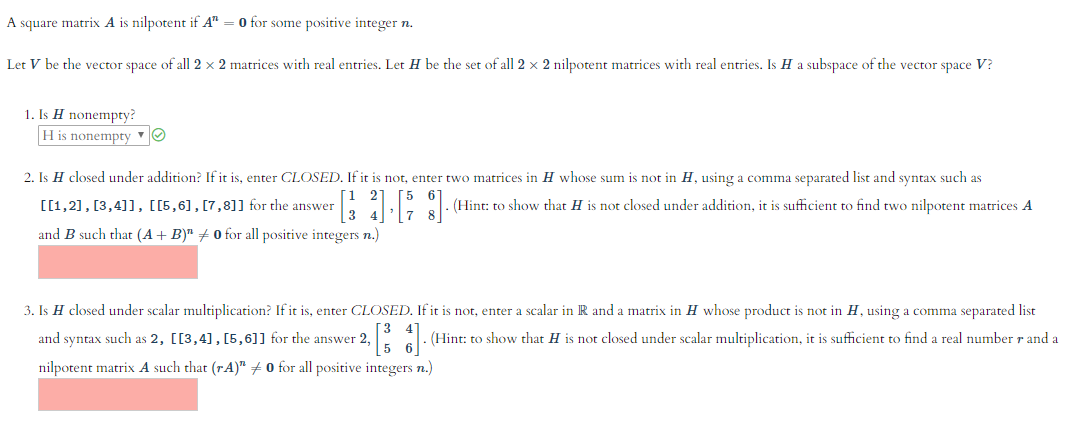 Solved A square matrix A is nilpotent if A" = 0 for some | Chegg.com
