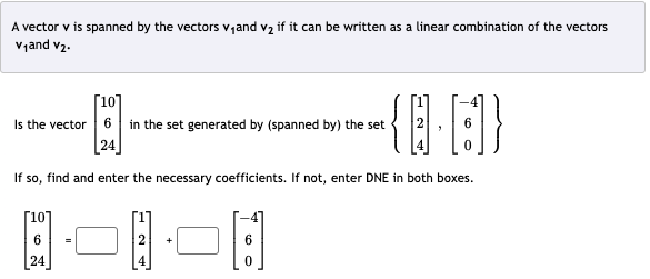 Solved A vector v is spanned by the vectors v1 and v2 if it | Chegg.com