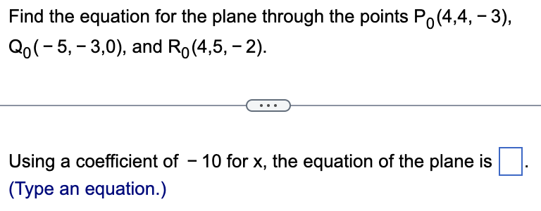 Solved Find the equation for the plane through the points | Chegg.com