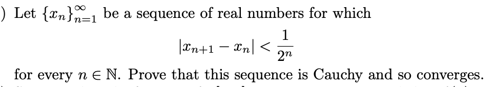 Solved ) Let fxn]n1 be a sequence of real numbers for which | Chegg.com