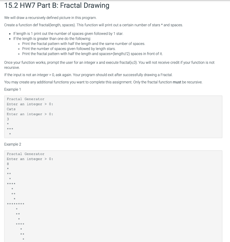Solved 15.2 HW7 Part B: Fractal Drawing We will draw a | Chegg.com