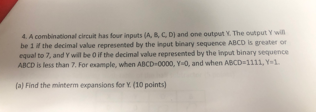 Solved 4. A combinational circuit has four inputs (A, B, C, | Chegg.com