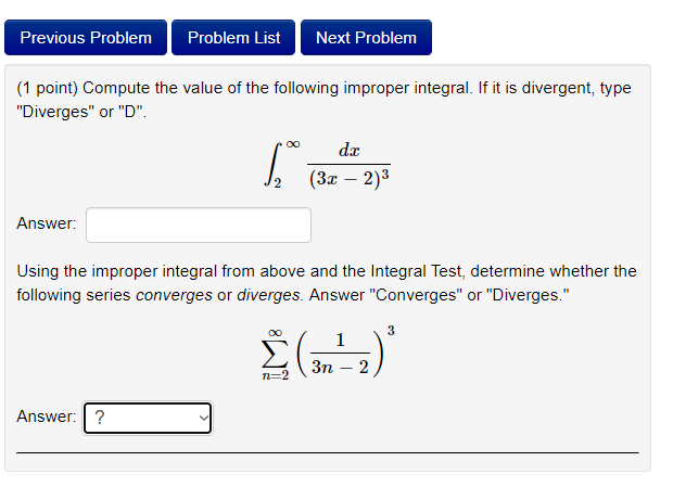 Solved (1 point) Compute the value of the following improper | Chegg.com