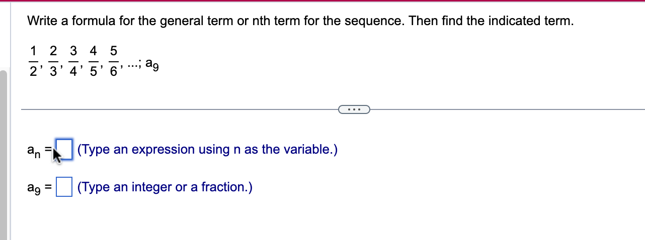 Solved Write a formula for the general term or nth term for | Chegg.com