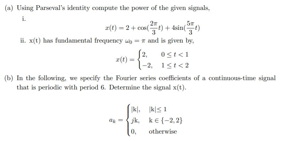 Solved (a) Using Parseval's identity compute the power of | Chegg.com