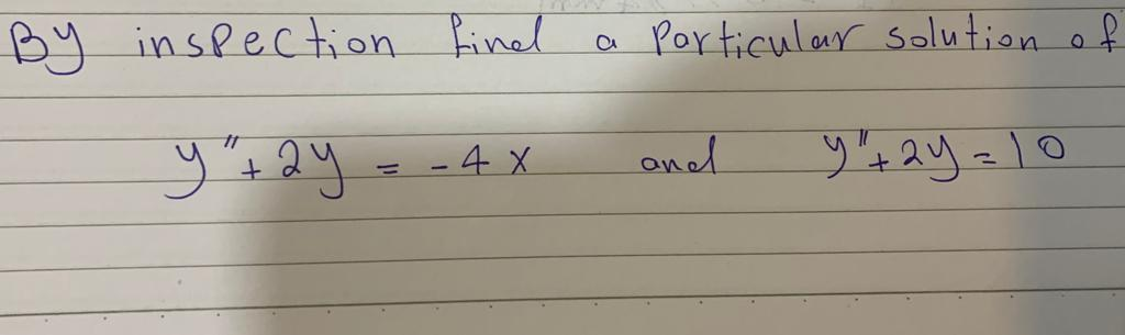 Solved By inspection final Particular solution of y"+2y -4X | Chegg.com